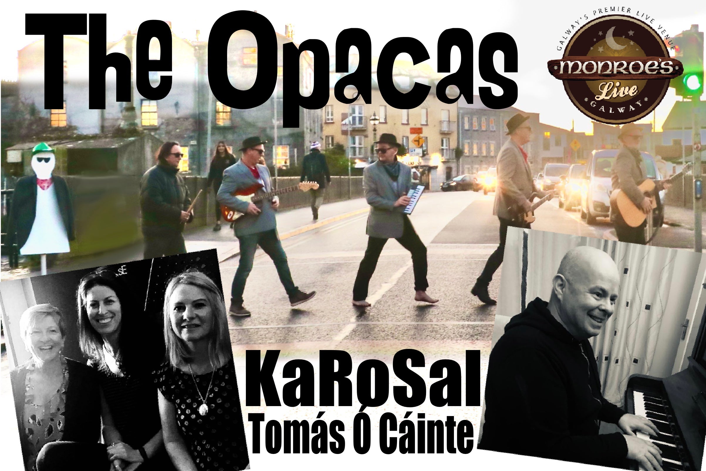 The Opacas – monroesgalway