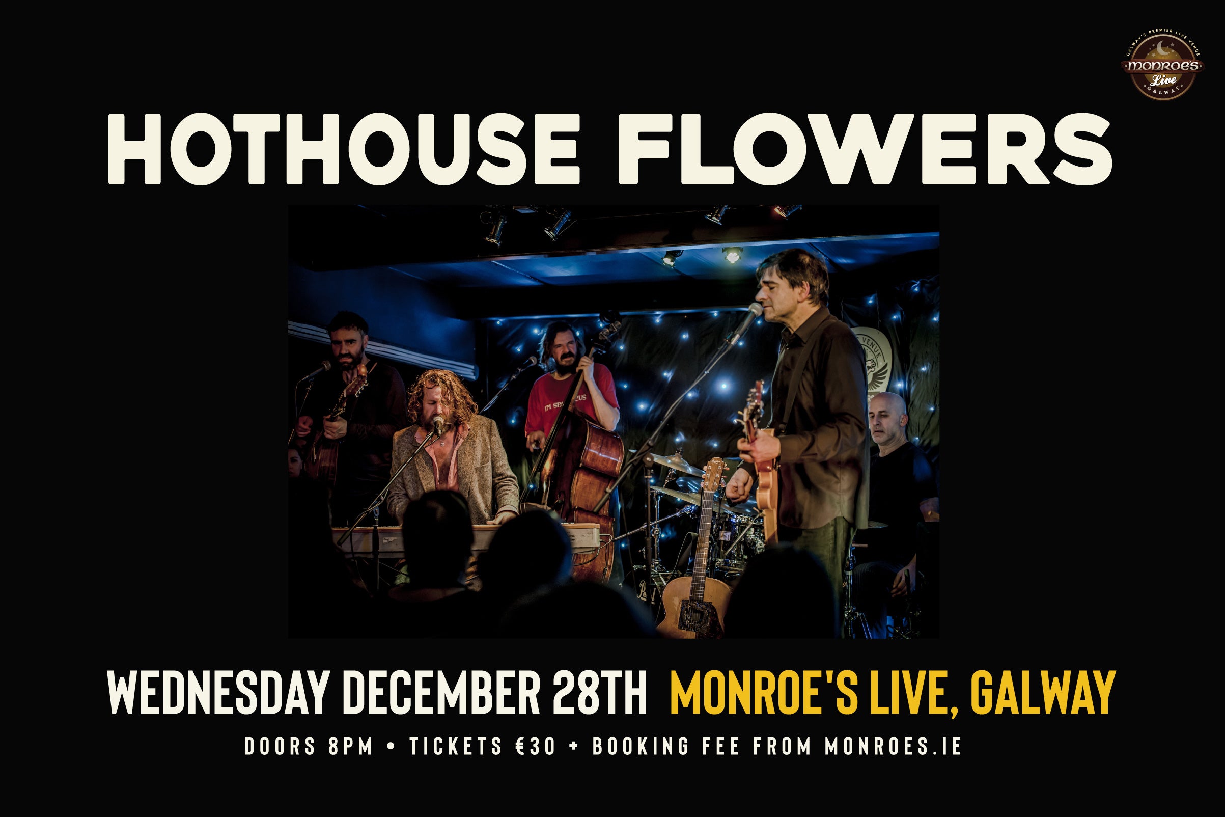 Hothouse Flowers – monroesgalway